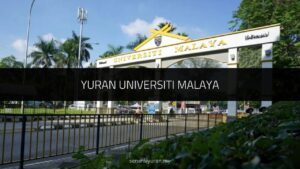 √ Senarai Yuran UM: Program & Syarat Kemasukan 2025
