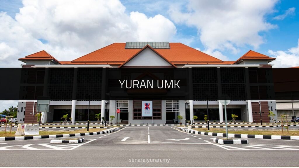 √ Senarai Yuran UMK: Program & Syarat Kemasukan 2025