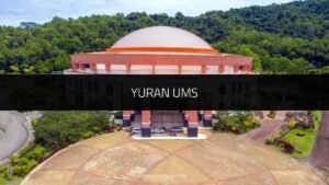 √ Senarai Yuran UMS: Program & Syarat Kemasukan 2025