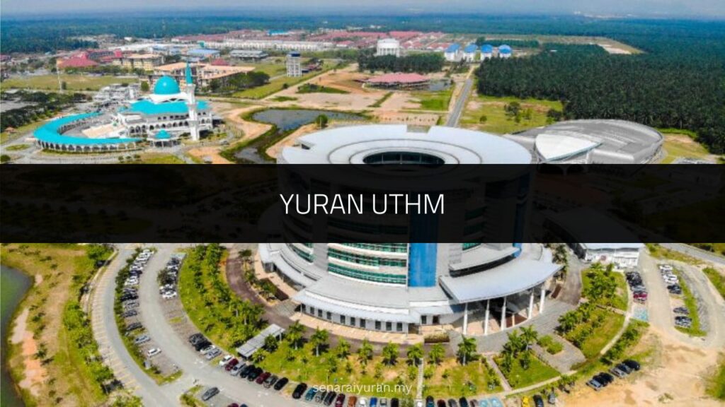 √ Senarai Yuran UTHM: Program & Syarat Kemasukan 2025