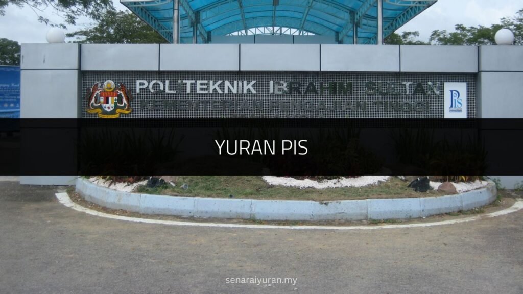 √ Senarai Yuran PIS: Program & Syarat Kemasukan 2025